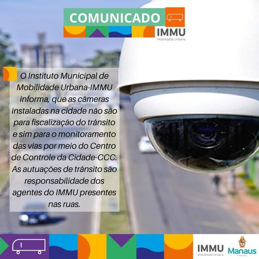 IMMU explica para que são novas câmeras instaladas em Manaus